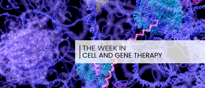 Cell Therapy Weekly: Further Support for Cell and Gene Therapies ...