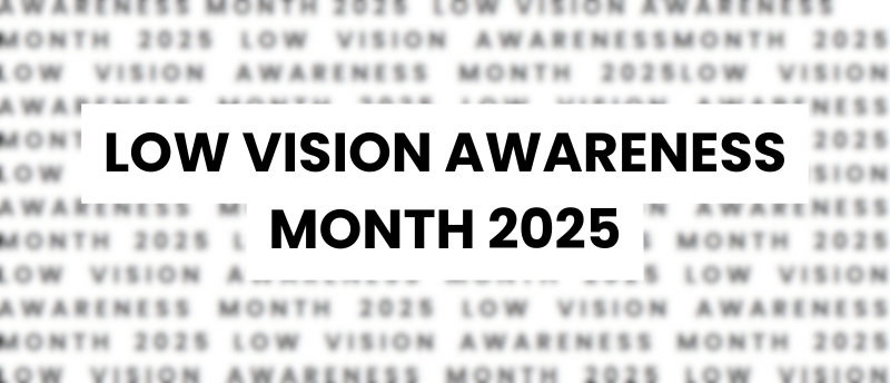 Low Vision Awareness Month 2025 - RegMedNet